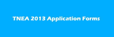 TNEA 2013 Anna University BE/B.Tech Application Forms Online